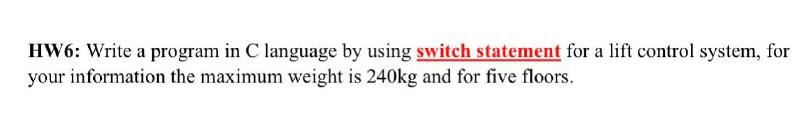 Solved HW6: Write a program in C language by using switch | Chegg.com