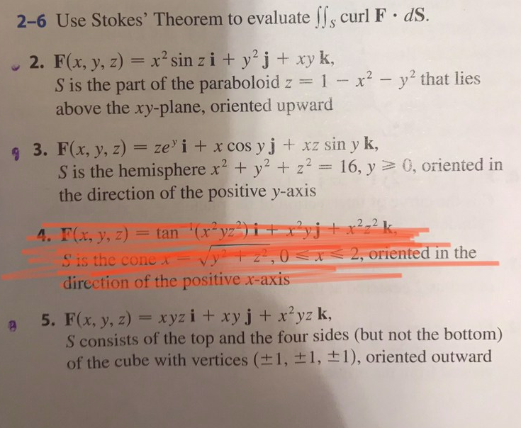 Solved 2-6 Use Stokes' Theorem to evaluate ∬ScurlF⋅dS. 2. | Chegg.com