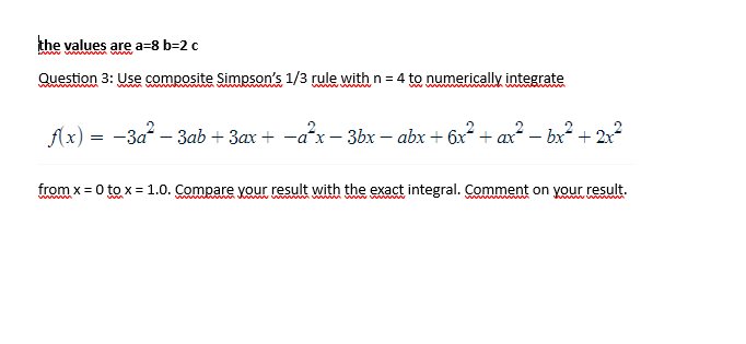 Solved the values are a=8b=2c Question 3: Use composite | Chegg.com
