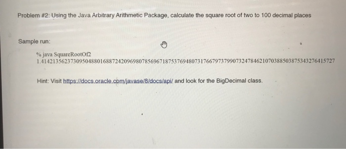 Solved Problem #2: Using the Java Arbitrary Arithmetic | Chegg.com