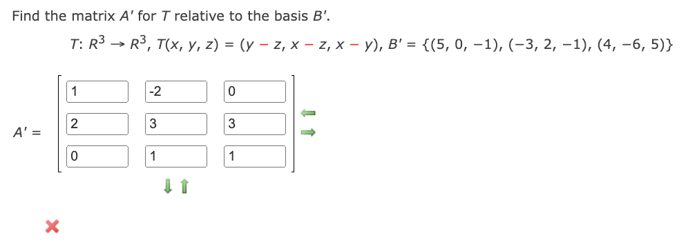 Solved Find the matrix A′ for T relative to the basis B′. | Chegg.com