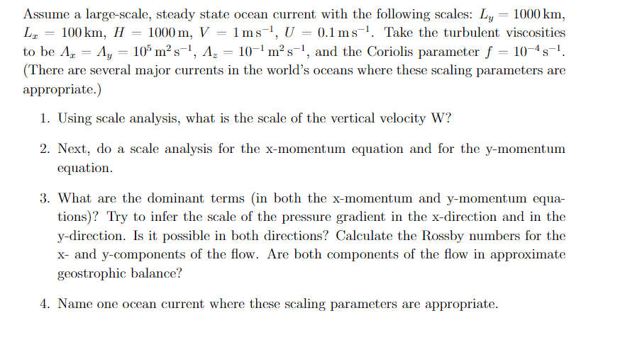 Solved 7 Assume a large-scale, steady state ocean current | Chegg.com
