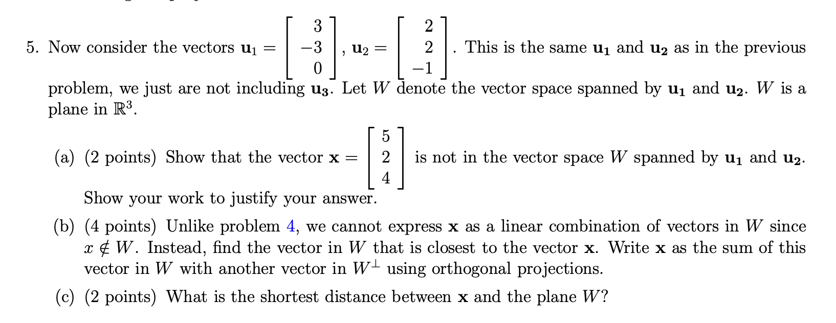 Solved 5. Now consider the vectors u1=⎣⎡3−30⎦⎤, u2=⎣⎡22−1⎦⎤. | Chegg.com