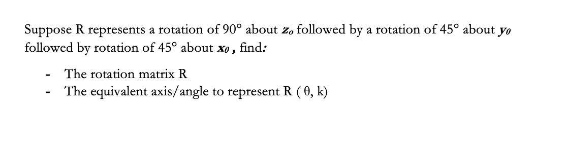 Solved Suppose R represents a rotation of 90° about z, | Chegg.com