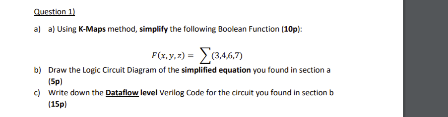 Solved Question 1) a) a) Using K-Maps method, simplify the | Chegg.com