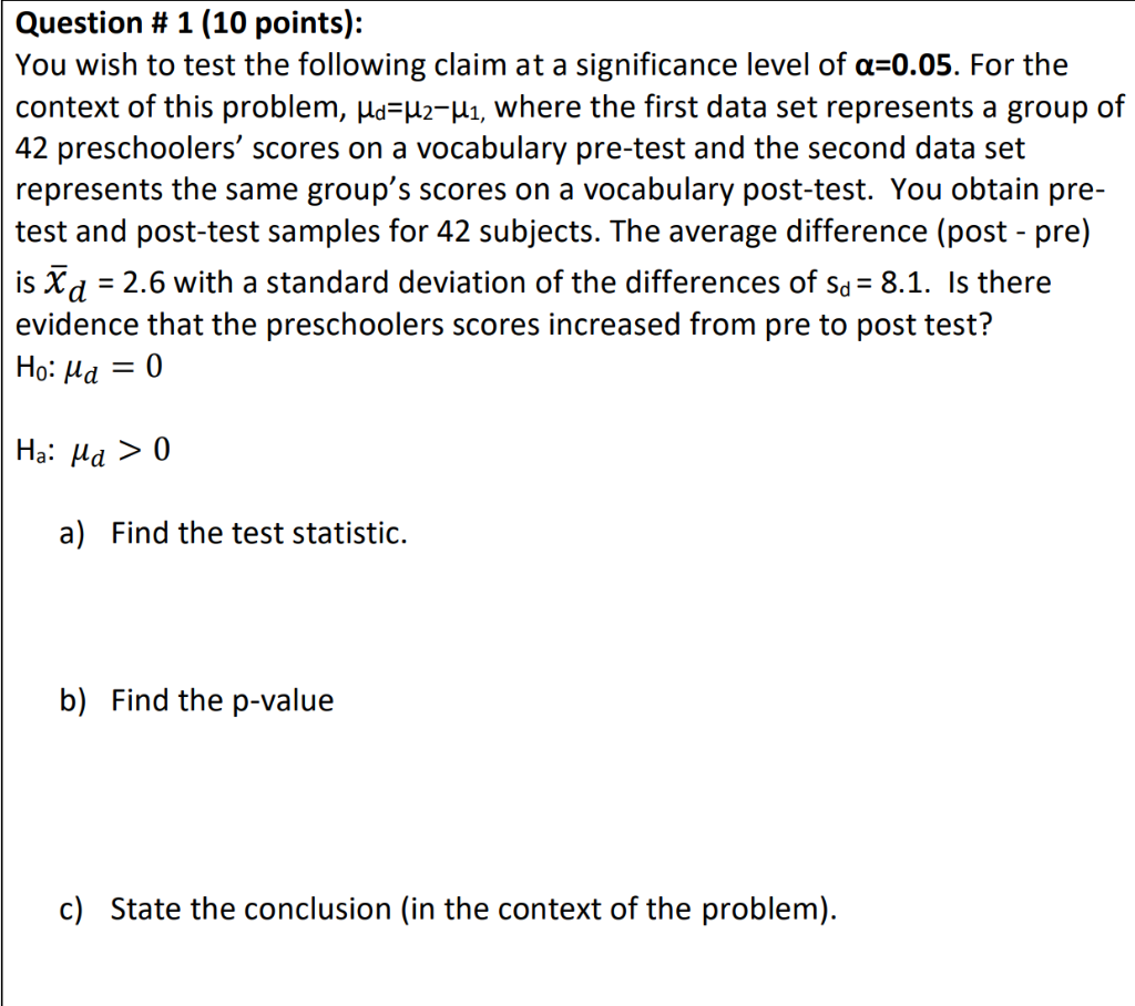 Solved Question # 1 (10 points): You wish to test the | Chegg.com