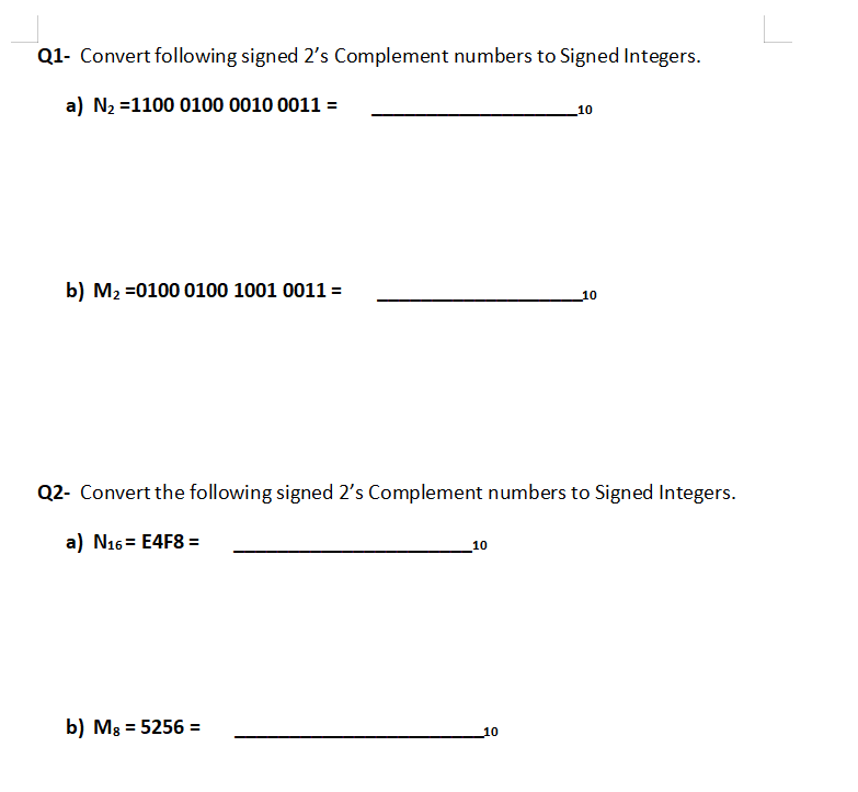 Solved Q1- Convert following signed 2's Complement numbers | Chegg.com
