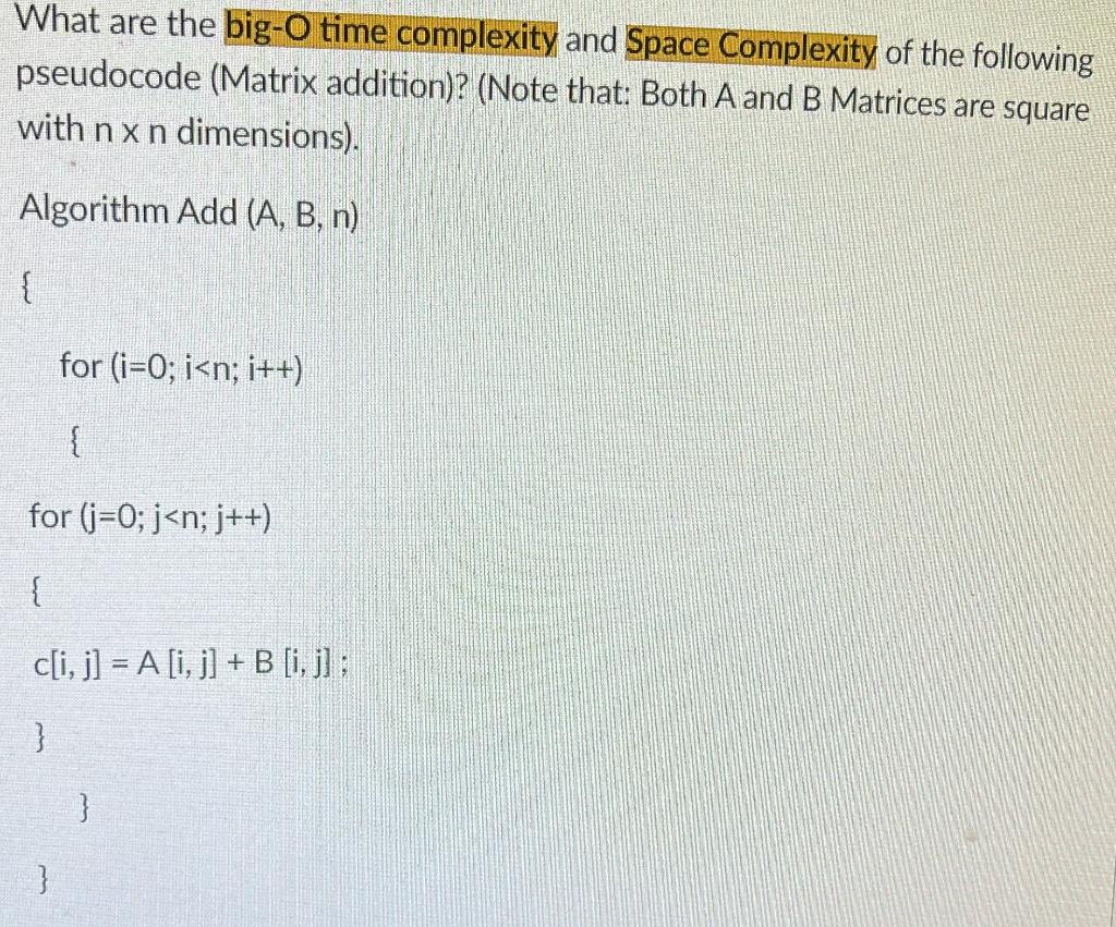 Solved What Are The Big O Time Complexity And Space Chegg
