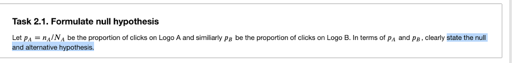 Solved Task 2.1. Formulate null hypothesis Let pA nAIN A be | Chegg.com