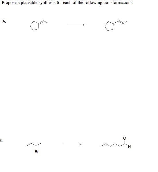 Solved Propose a plausible synthesis for each of the | Chegg.com