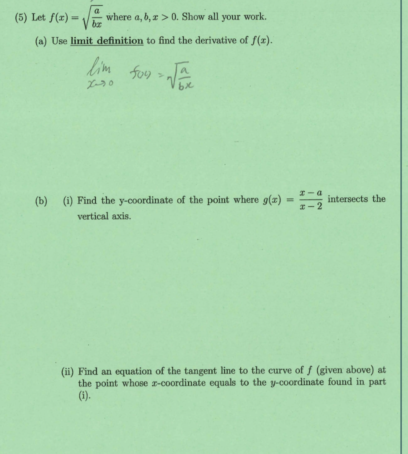 Solved (5) Let f(x)=bxa where a,b,x>0. Show all your work. | Chegg.com