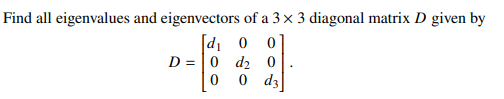 Solved Find all eigenvalues and eigenvectors of a 3×3 | Chegg.com