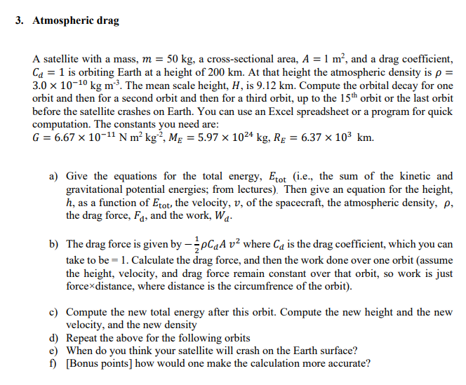 Solved A satellite with a mass, m=50 kg, a cross-sectional | Chegg.com