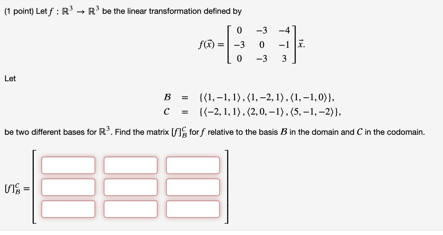 Solved (1 point) Letf : R3 → R3 be the linear transformation | Chegg.com