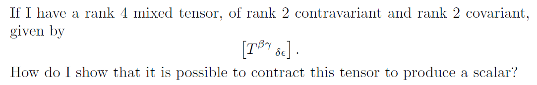 Solved If I have a rank 4 mixed tensor, of rank 2 | Chegg.com