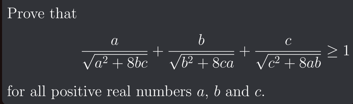 Solved Prove that a2+8bca+b2+8cab+c2+8abc≥1 for all positive | Chegg.com