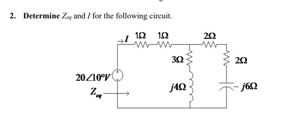 Solved 2. Determine Zeq and I for the following circuit. | Chegg.com