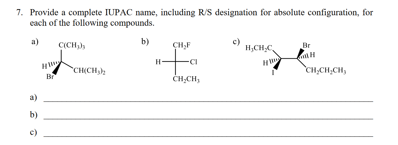 Solved 7. Provide a complete IUPAC name, including R/S | Chegg.com