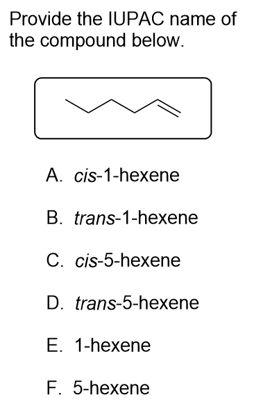 Solved Provide the IUPAC name of the compound below. A. | Chegg.com