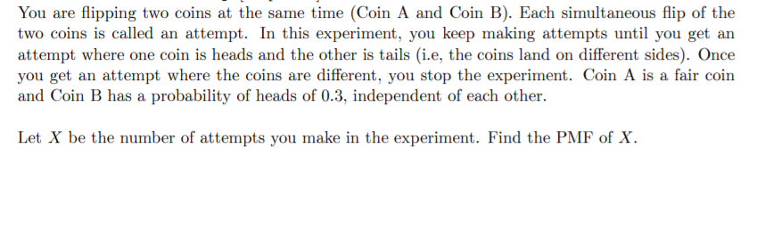 Solved You are flipping two coins at the same time (Coin A | Chegg.com