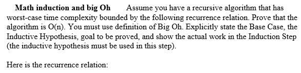 Solved Math induction and big Oh Assume you have a recursive | Chegg.com
