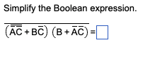 Solved Simplify the Boolean | Chegg.com