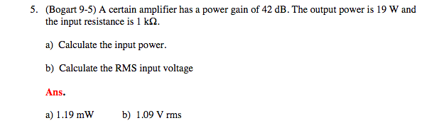 Solved 5. (Bogart 9-5) A certain amplifier has a power gain | Chegg.com