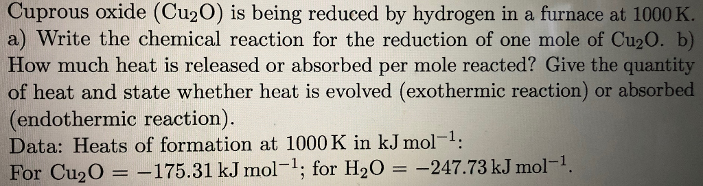 Solved Cuprous oxide (Cu20) is being reduced by hydrogen in | Chegg.com