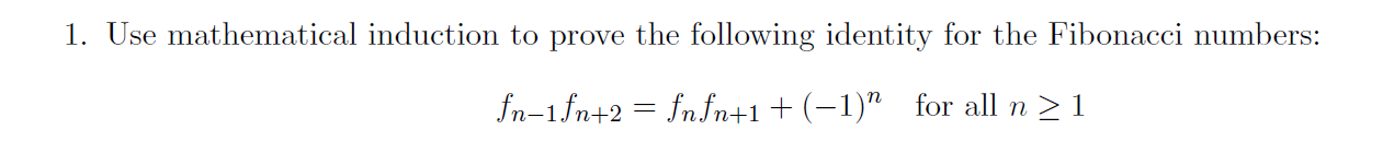 Solved 1. Use mathematical induction to prove the following | Chegg.com