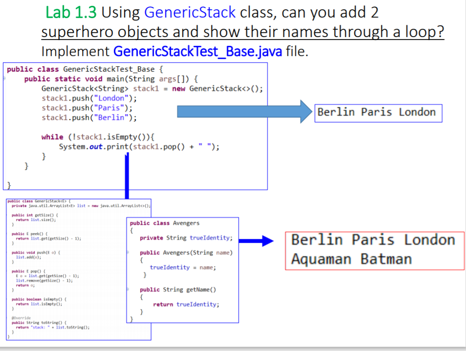 Solved Using GenericStack class, can you add 2 superhero | Chegg.com