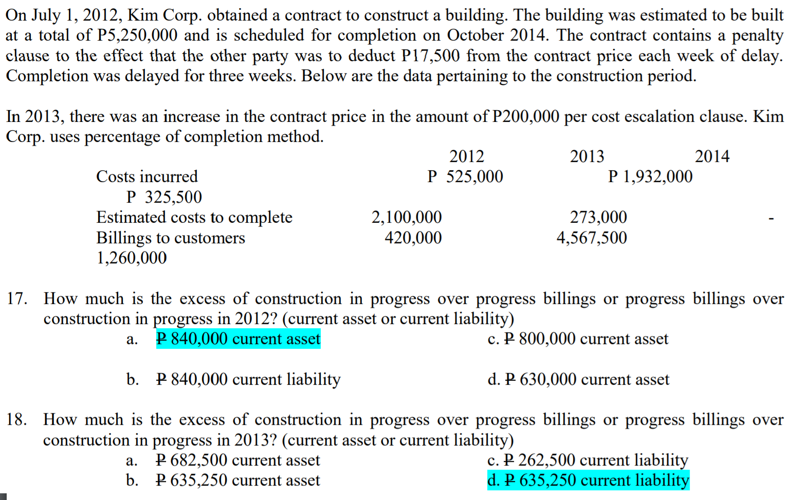 Solved On July 1, 2012, Kim Corp. obtained a contract to | Chegg.com