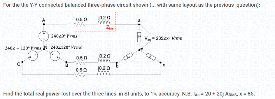 Solved For the the Y-Y connected balanced three-phase | Chegg.com