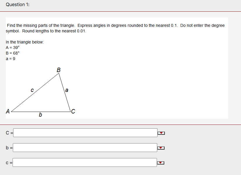 Solved Question 1: Find the missing parts of the triangle. | Chegg.com