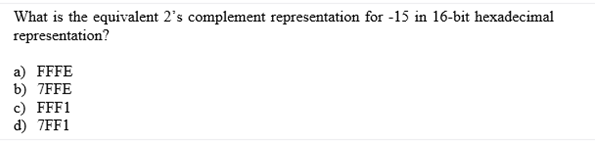 Solved What is the equivalent 2's complement representation | Chegg.com