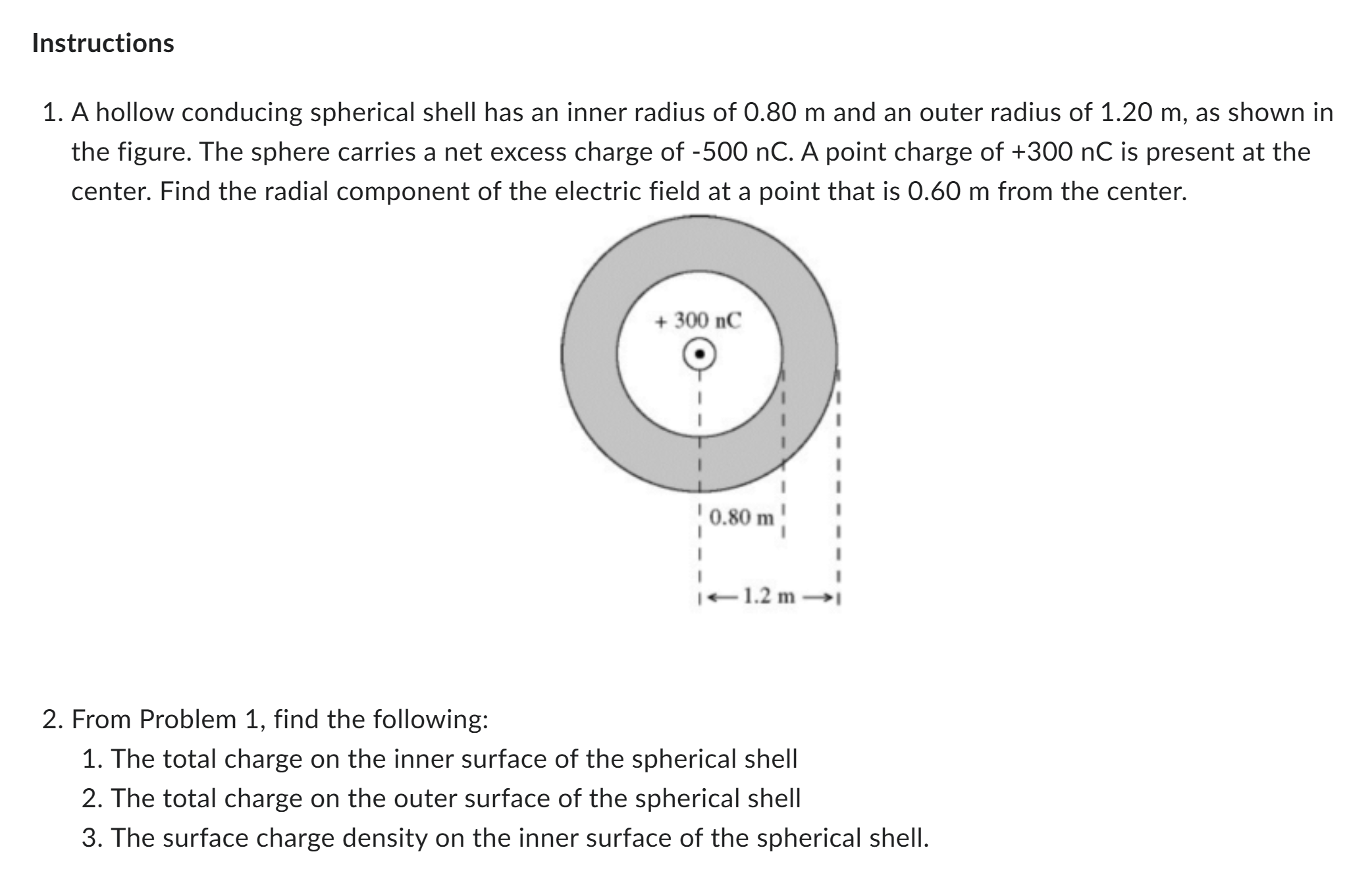 Solved Instructions1. ﻿A hollow conducing spherical shell | Chegg.com