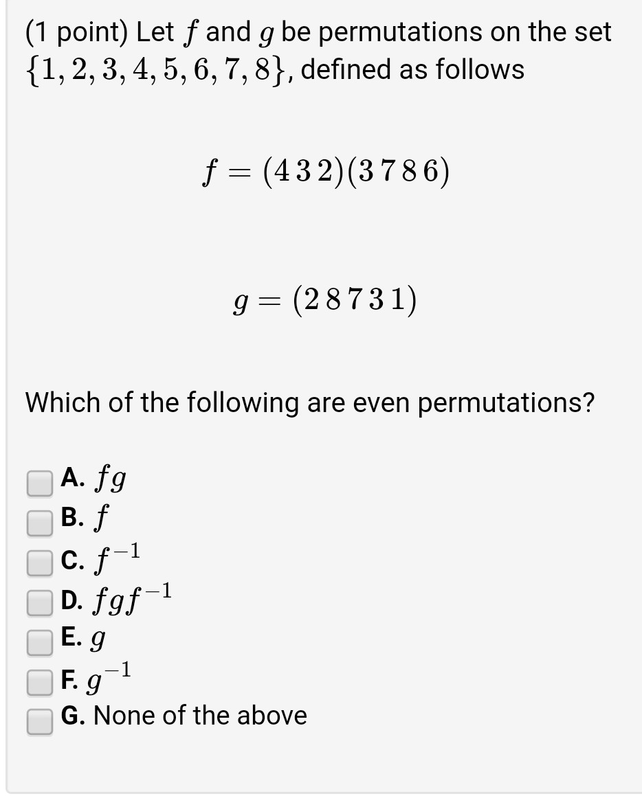 Solved (1 point) Let f and g be permutations on the set | Chegg.com