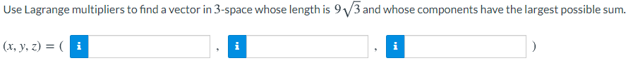 Solved Use Lagrange multipliers to find a vector in 3-space | Chegg.com