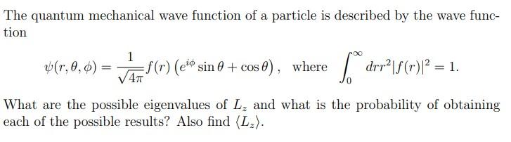 Solved The quantum mechanical wave function of a particle is | Chegg.com