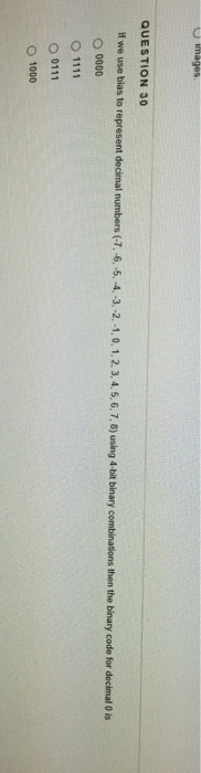 Solved If we use bias to represent decimal number (-7, -6, | Chegg.com