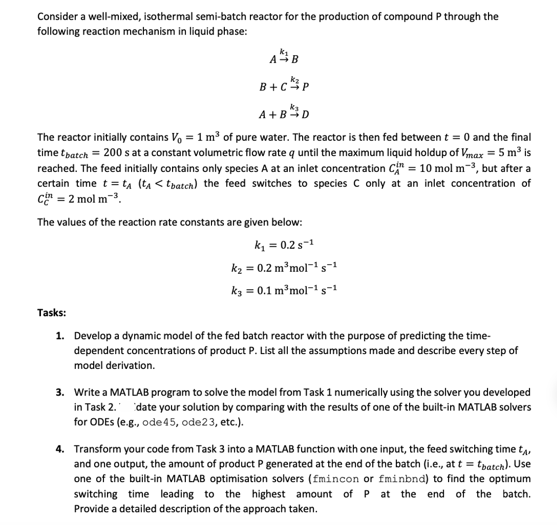Solved Consider a well-mixed, isothermal semi-batch reactor | Chegg.com