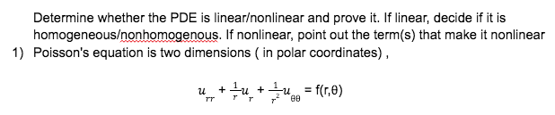 Solved Determine whether the PDE is linear/nonlinear and | Chegg.com