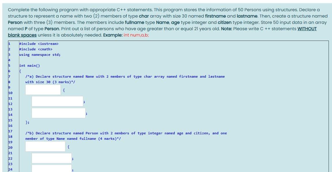 Solved Given an incomplete program below, complete the | Chegg.com