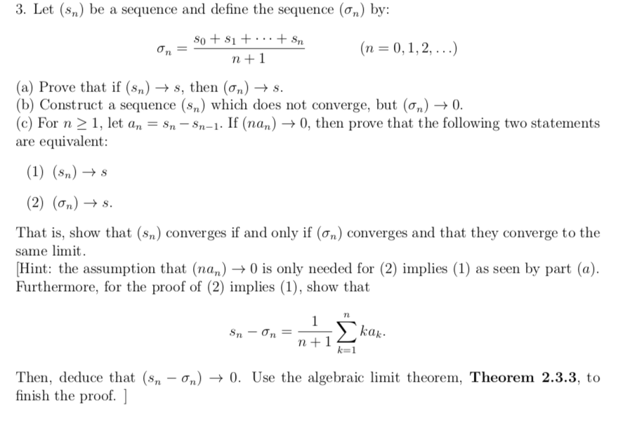 Solved 3 Let Sn Be A Sequence And Define The Sequence O 