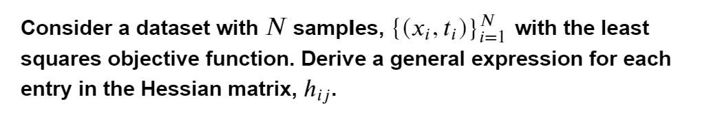 Solved Consider a dataset with N samples, {(xi,ti)}i=1N with | Chegg.com