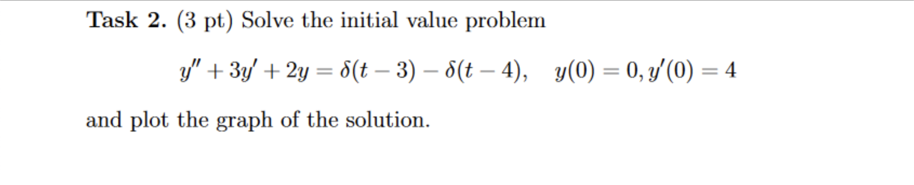 Solved Task 2. (3 pt) Solve the initial value problem | Chegg.com