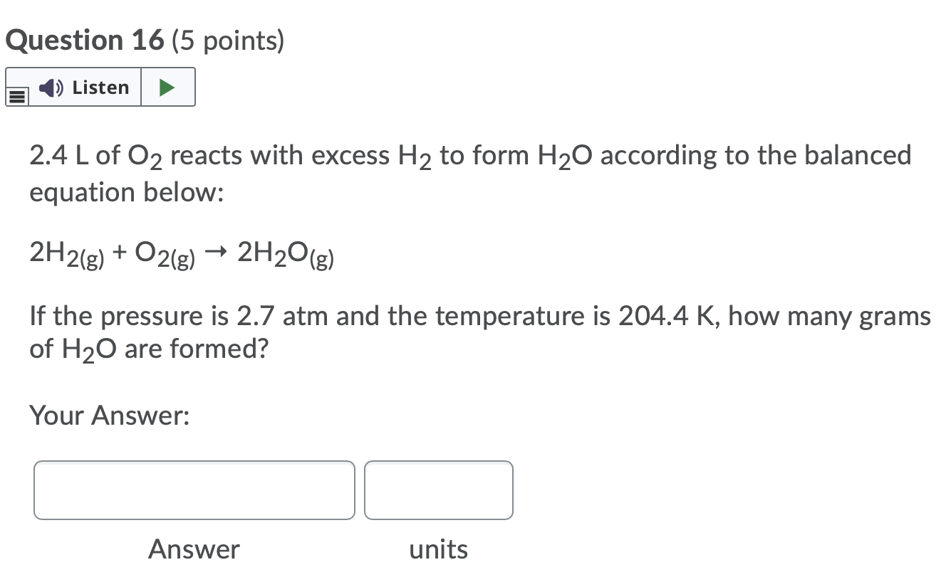 Solved Question 16 (5 points) 1) Listen 2.4 L of O2 reacts | Chegg.com