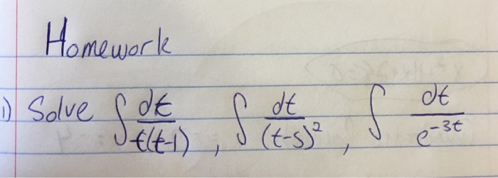 Solved Solve integral dt/element (t - 1), integral dt/(t - | Chegg.com