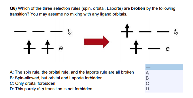Solved Q6) Which of the three selection rules (spin, | Chegg.com