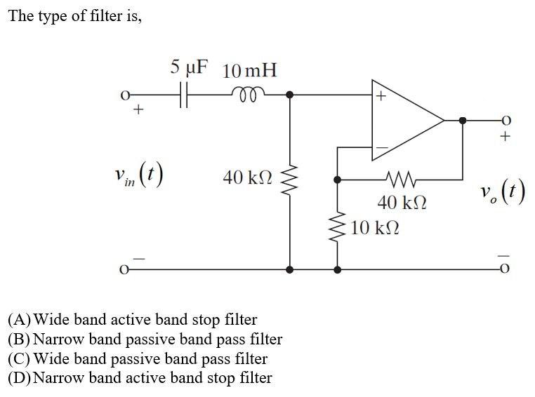 Solved The type of filter is, 5 uF 10 mH O + + +O V (t) 40 | Chegg.com
