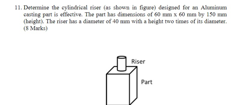 Solved 11. Determine the cylindrical riser (as shown in | Chegg.com